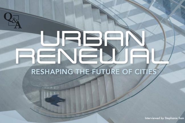 Insight Magazine | Urban Renewal: Reshaping the Future of Cities | Amcham
