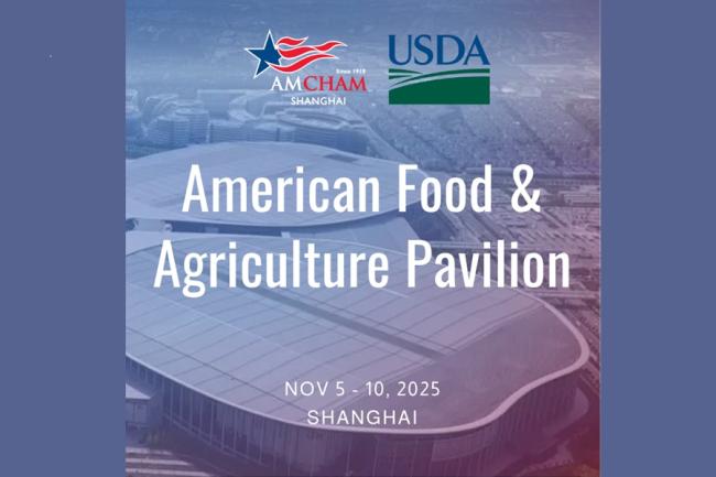 Call for Exhibitors: 8th CIIE US Food and Agriculture Pavilion | Amcham